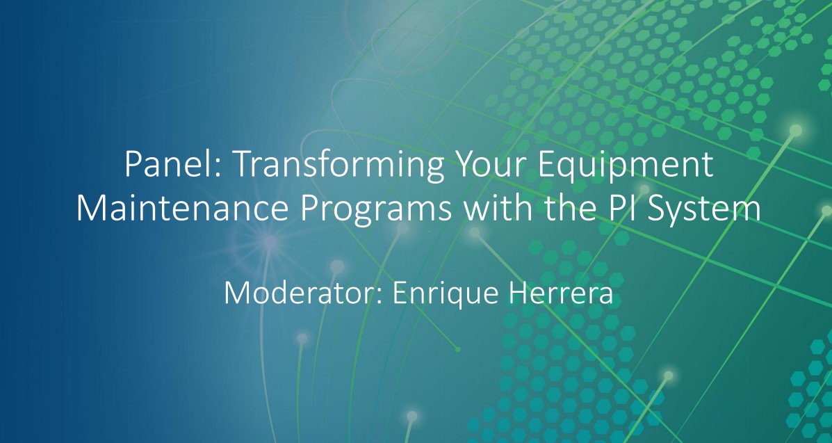 Transforming your Equipment Maintenance with data | #PI #PIWorld ...